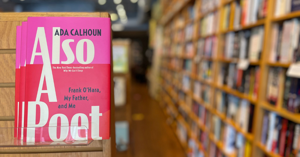 Meet Ada Calhoun, Author of Also a Poet, at the Southern Festival of ...